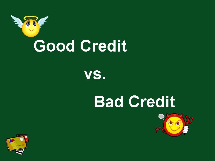 Credit and Debt Make it work for you