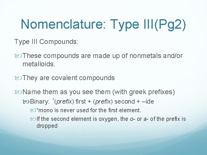 Nomenclature Formula Writing Rules for Writing Formulas Each