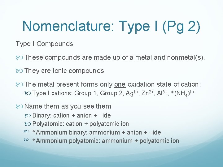 Nomenclature Formula Writing Rules for Writing Formulas Each