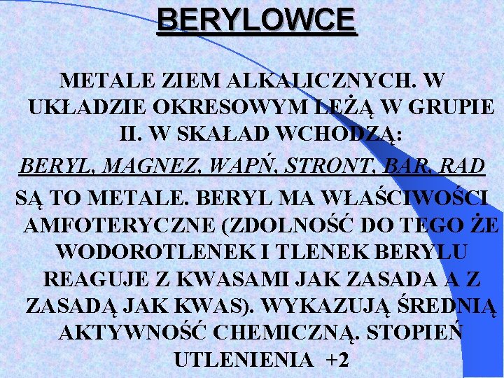 CHARAKTERYSTYKA GRUP UKADU OKRESOWEGO PIERWIASTKW LITOWCE S TO