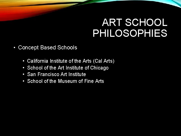 UNDERSTANDING ART SCHOOLS STUDYING ART What is art