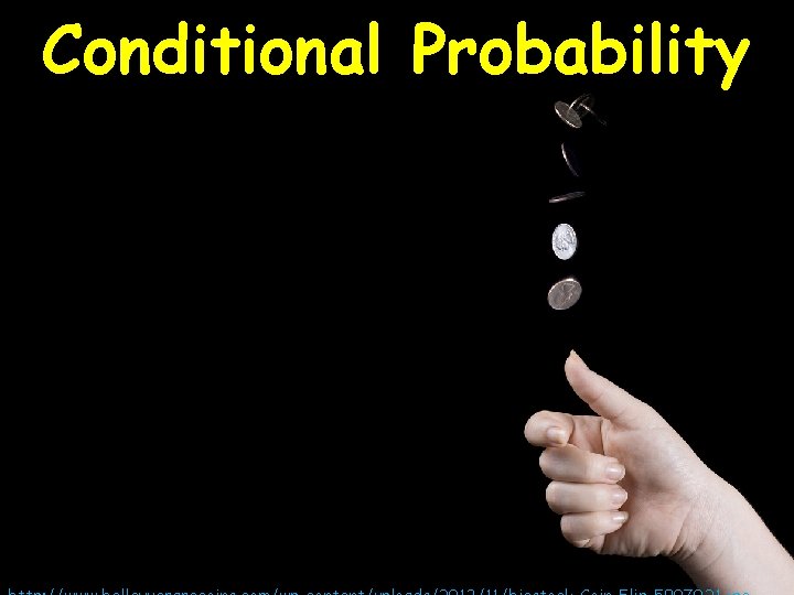 Statistics Conditional Probability Conditional Probability Independent ...