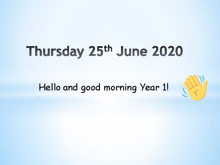 Hello and good morning Year 1 LO To