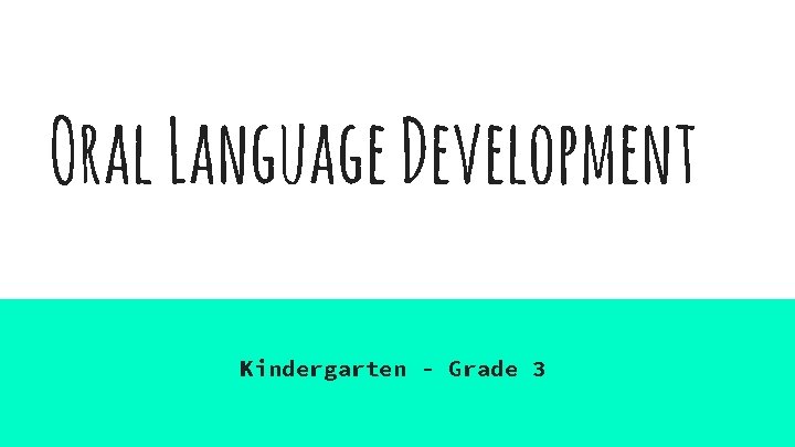 Oral Language Development Kindergarten Grade 3 Greeting Hi