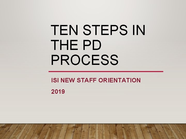 TEN STEPS IN THE PD PROCESS ISI NEW