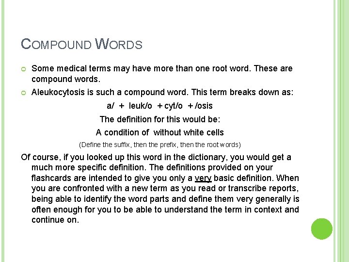 MEDICAL TERMINOLOGY The Foundation of Medical Language AtHome