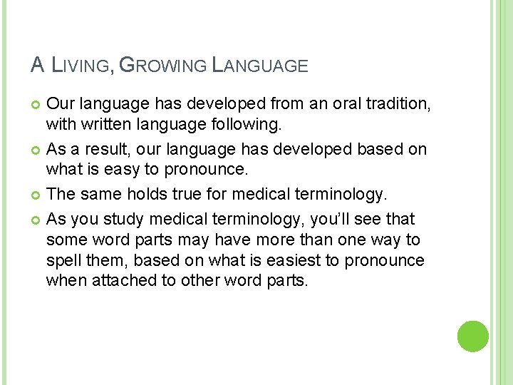 MEDICAL TERMINOLOGY The Foundation of Medical Language AtHome