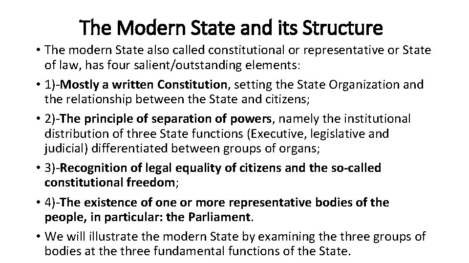 The Modern State and its Structure The modern
