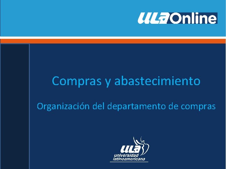 Compras y abastecimiento Organizacin del departamento de compras
