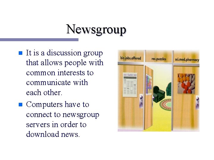 Includes 6 main services World Wide Web WWW