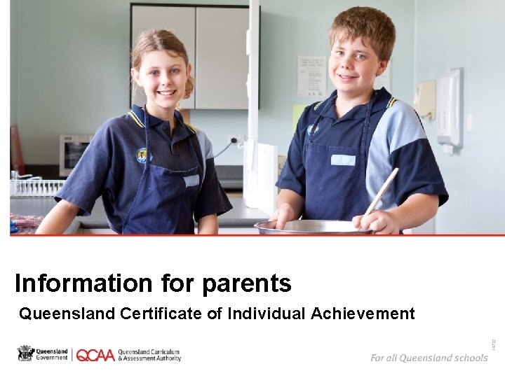 Information for parents 14732 Queensland Certificate of Individual