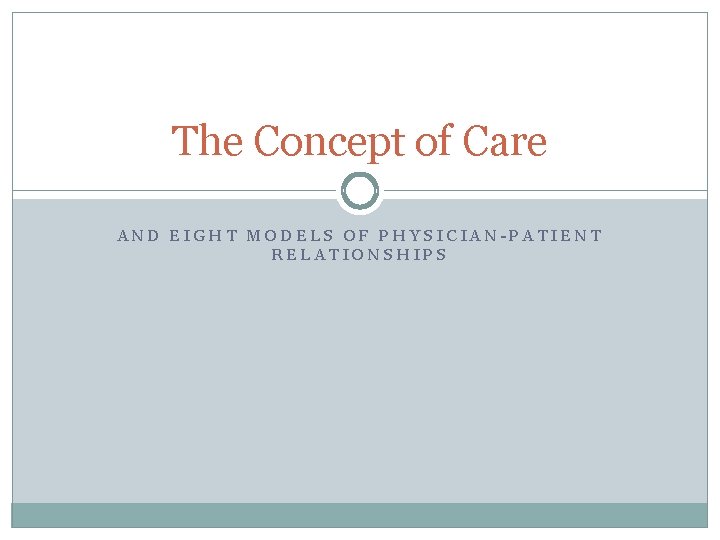 The Concept of Care AND EIGHT MODELS OF