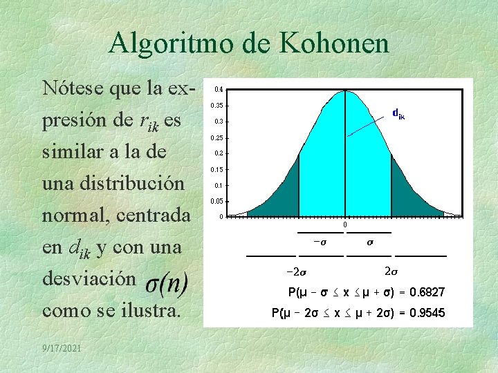 Redes Neuronales de Kohonen Las Redes de Kohonen