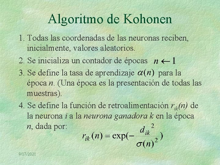 Redes Neuronales de Kohonen Las Redes de Kohonen