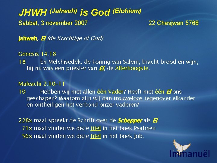JHWH Jahweh uw God Elohiem Sabbat 3 november
