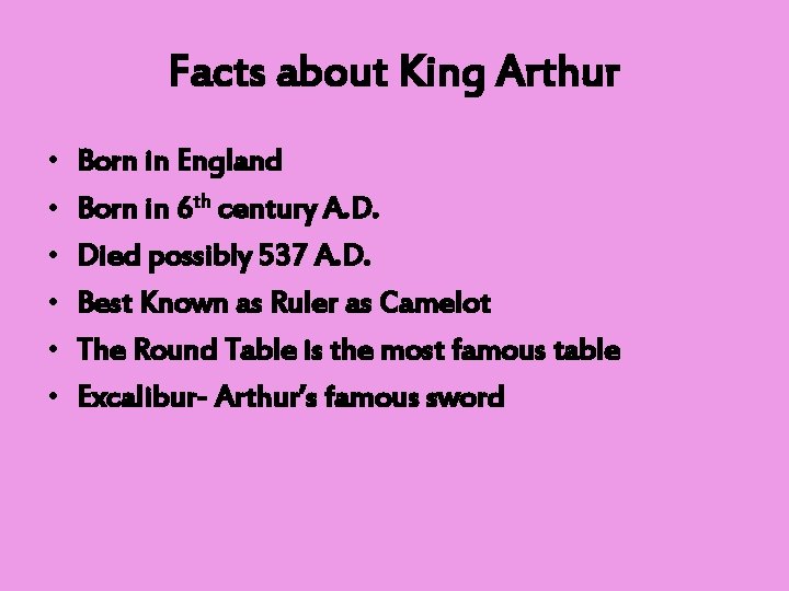 King Arthur Elizabeth Blackwell Facts about King Arthur