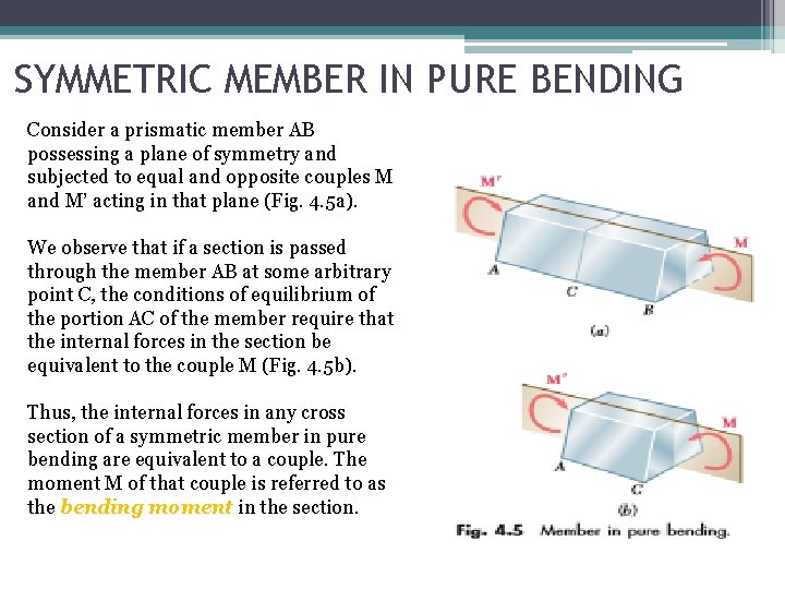 Mechanics of MaterialsME294 Lecture 11 Pure Bending Chapter