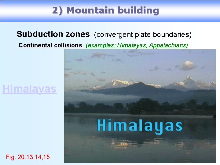 Chapter 20 Mountain building the evolution of continents