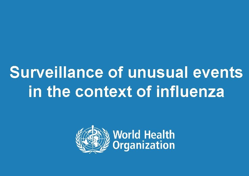 Surveillance of unusual events in the context of