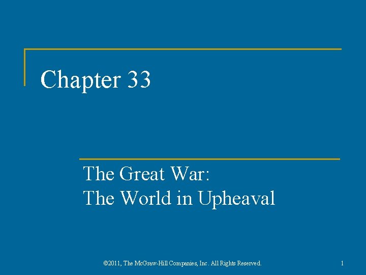 Chapter 33 The Great War The World in