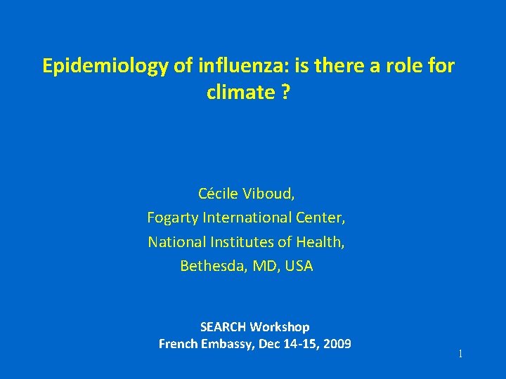 Epidemiology of influenza is there a role for