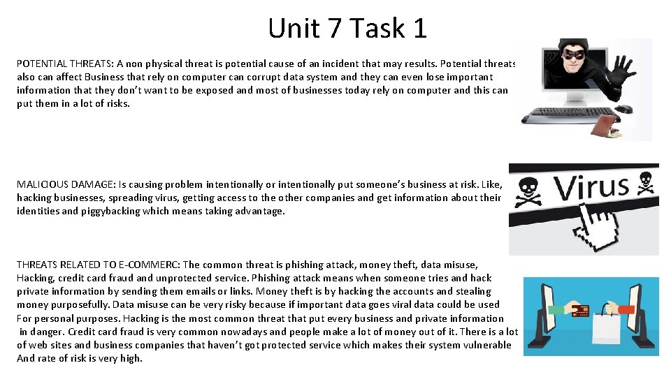 Unit 7 Task 1 POTENTIAL THREATS A non