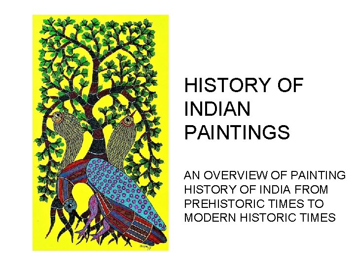 HISTORY OF INDIAN PAINTINGS AN OVERVIEW OF PAINTING