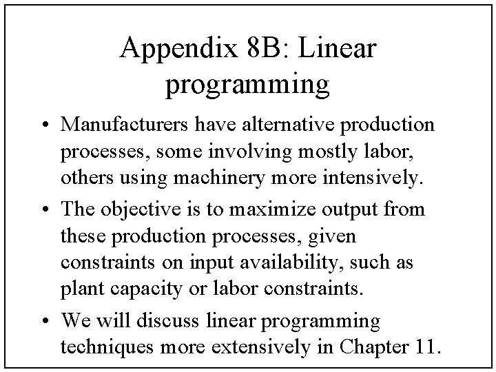 The Theory of Production The production process One