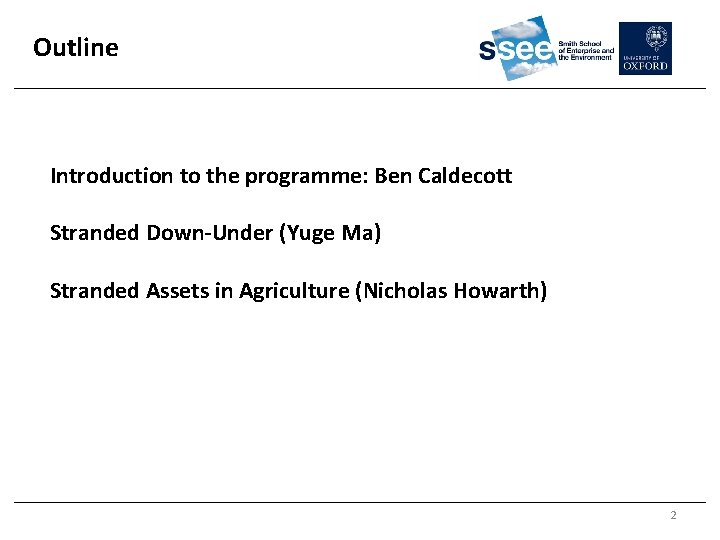 Smith School Programme on Asset Stranding Ben Caldecott