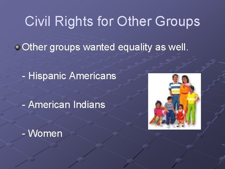 Chapter 11 Lesson 4 Working for Equal Rights