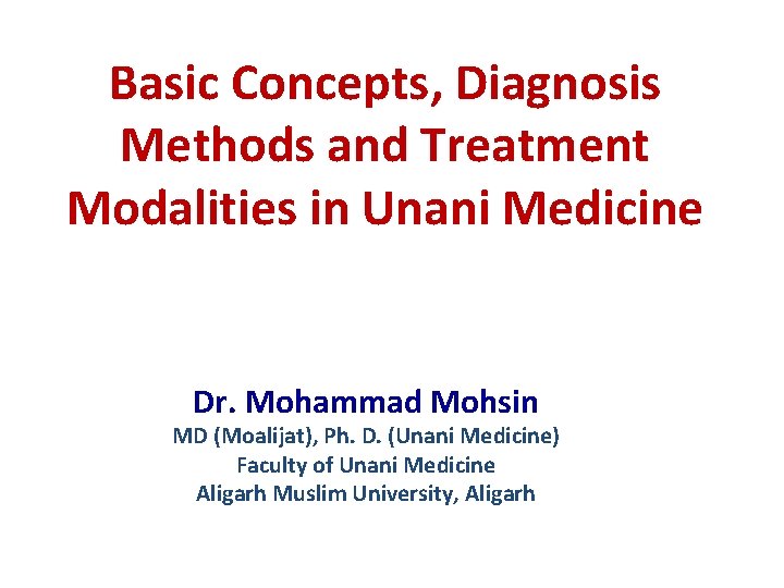 Basic Concepts Diagnosis Methods and Treatment Modalities in