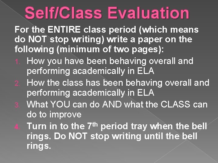 SelfClass Evaluation For the ENTIRE class period which