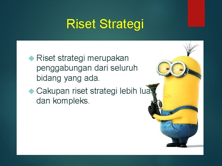 RUANG LINGKUP DAN KLASIFIKASI PENELITIAN BISNIS METODE PENELITIAN