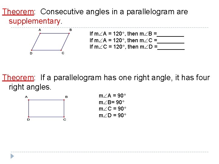 Properties of Parallelograms G 9 Obj SWBAT apply