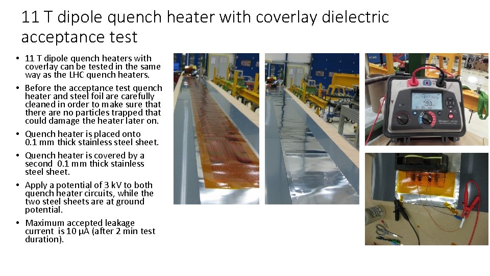 Dielectric acceptance test of 11 T dipole quench