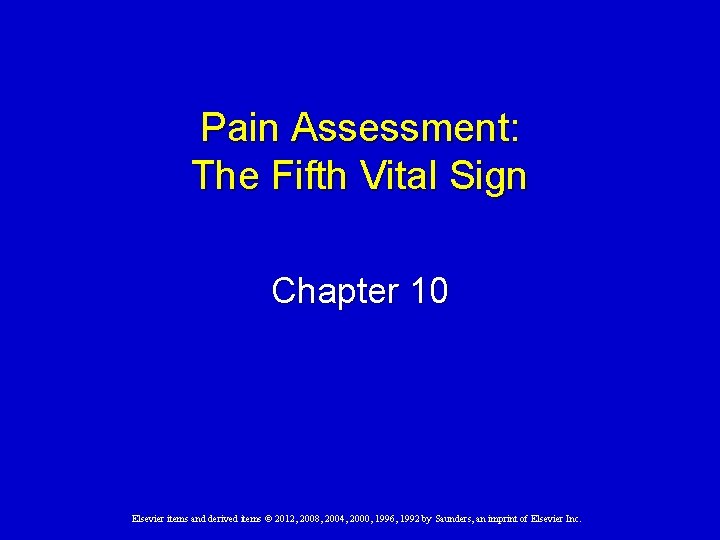 Pain Assessment The Fifth Vital Sign Chapter 10