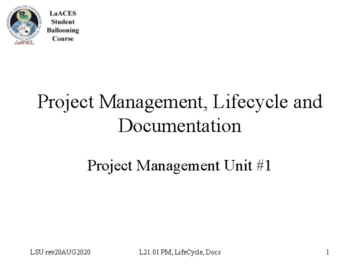 Project Management Lifecycle and Documentation Project Management Unit