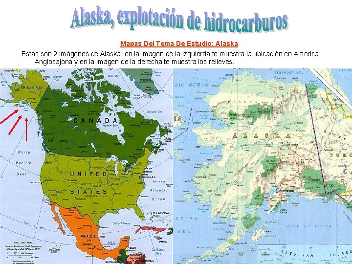 Mapas Del Tema De Estudio Alaska Estas son