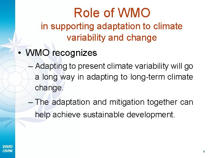 Role of WMO in supporting adaptation to climate
