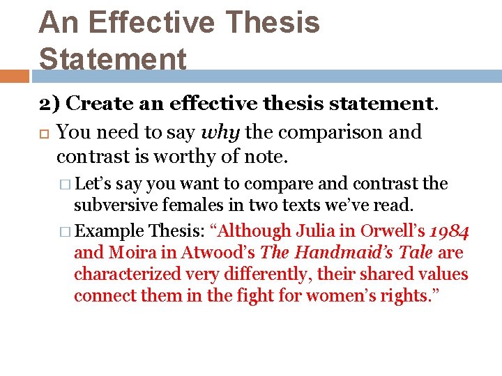 An Effective Thesis Statement 2 Create an effective