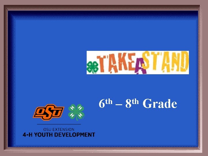 6 th 8 th Grade Take A Stand