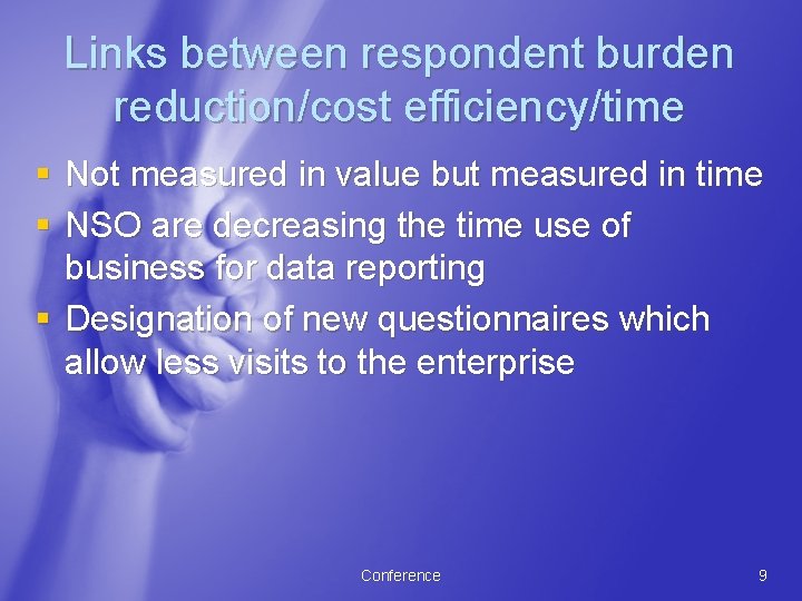 REDUCING THE RESPOND BURDEN THROUGH IMPROVED DATA REPORTING