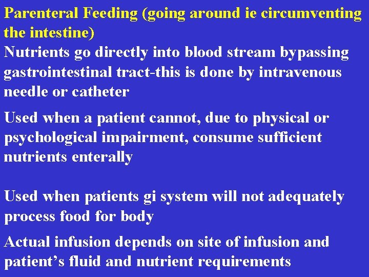 Lecture 10 b 18 March 2013 Parenteral Feeding