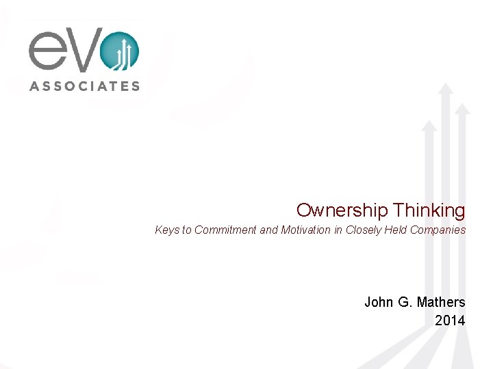 Ownership Thinking Keys to Commitment and Motivation in