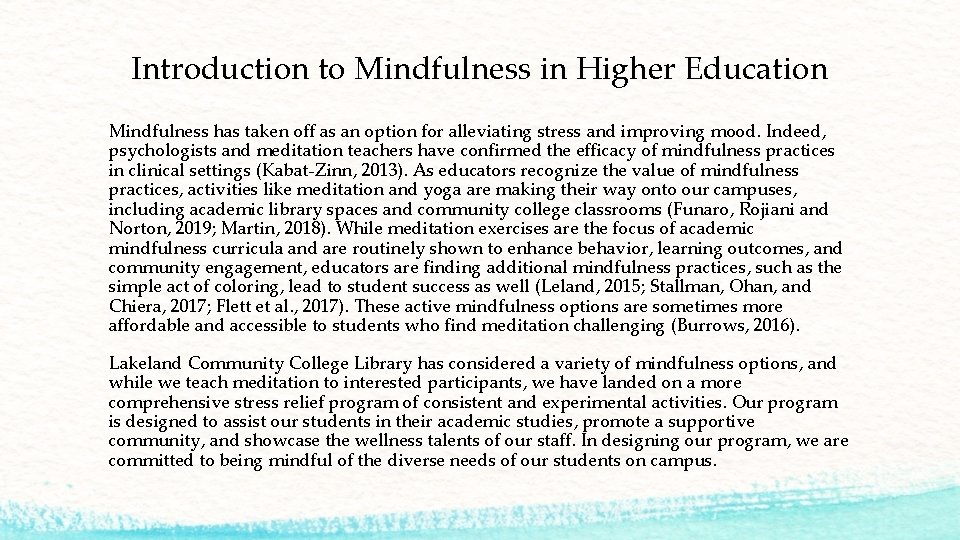 Evolution of a Mindfulness Based Stress Relief Program