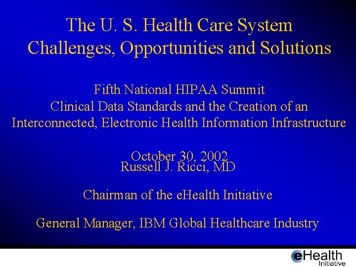 The U S Health Care System Challenges Opportunities