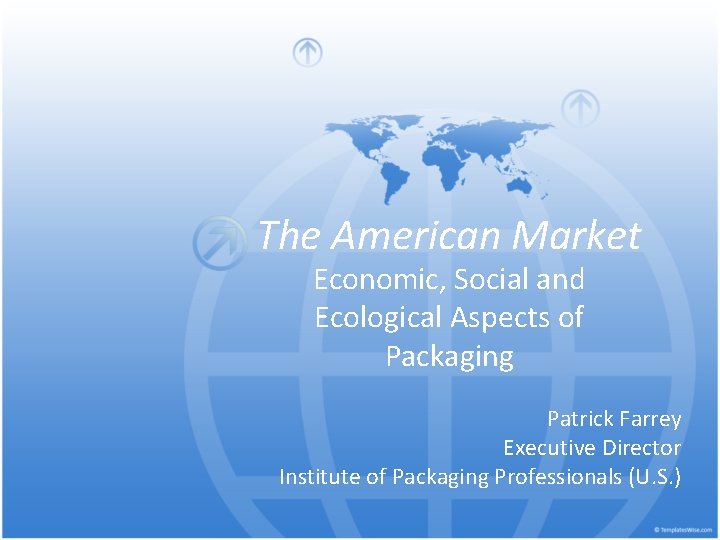 The American Market Economic Social and Ecological Aspects