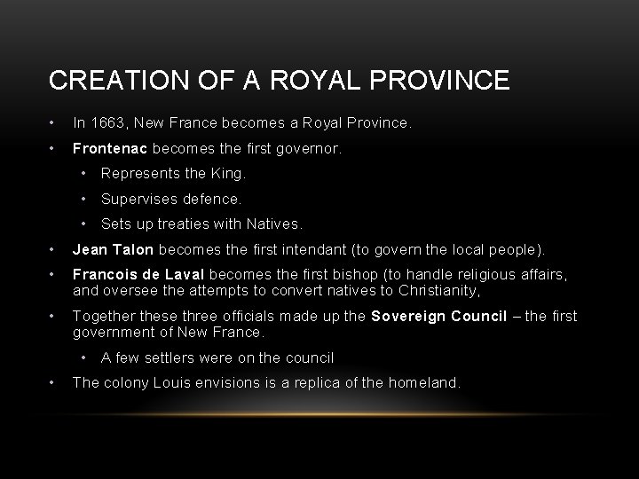 THE ROYAL PROVINCE OF NEW FRANCE EUROPEAN COLONIZATION