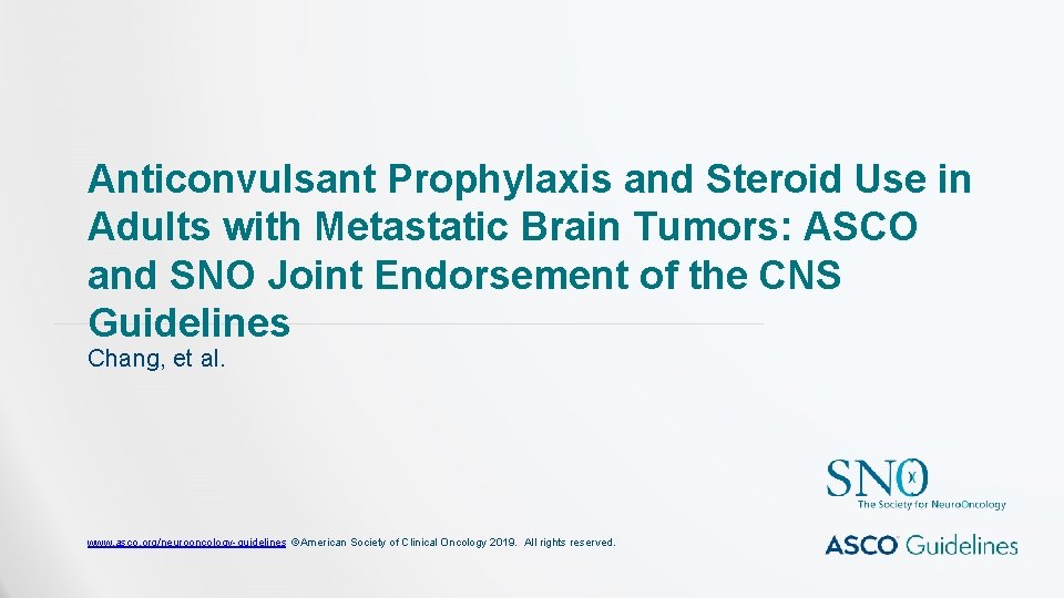 Anticonvulsant Prophylaxis and Steroid Use in Adults with