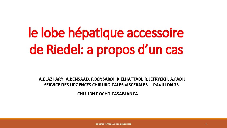 le lobe hpatique accessoire de Riedel a propos